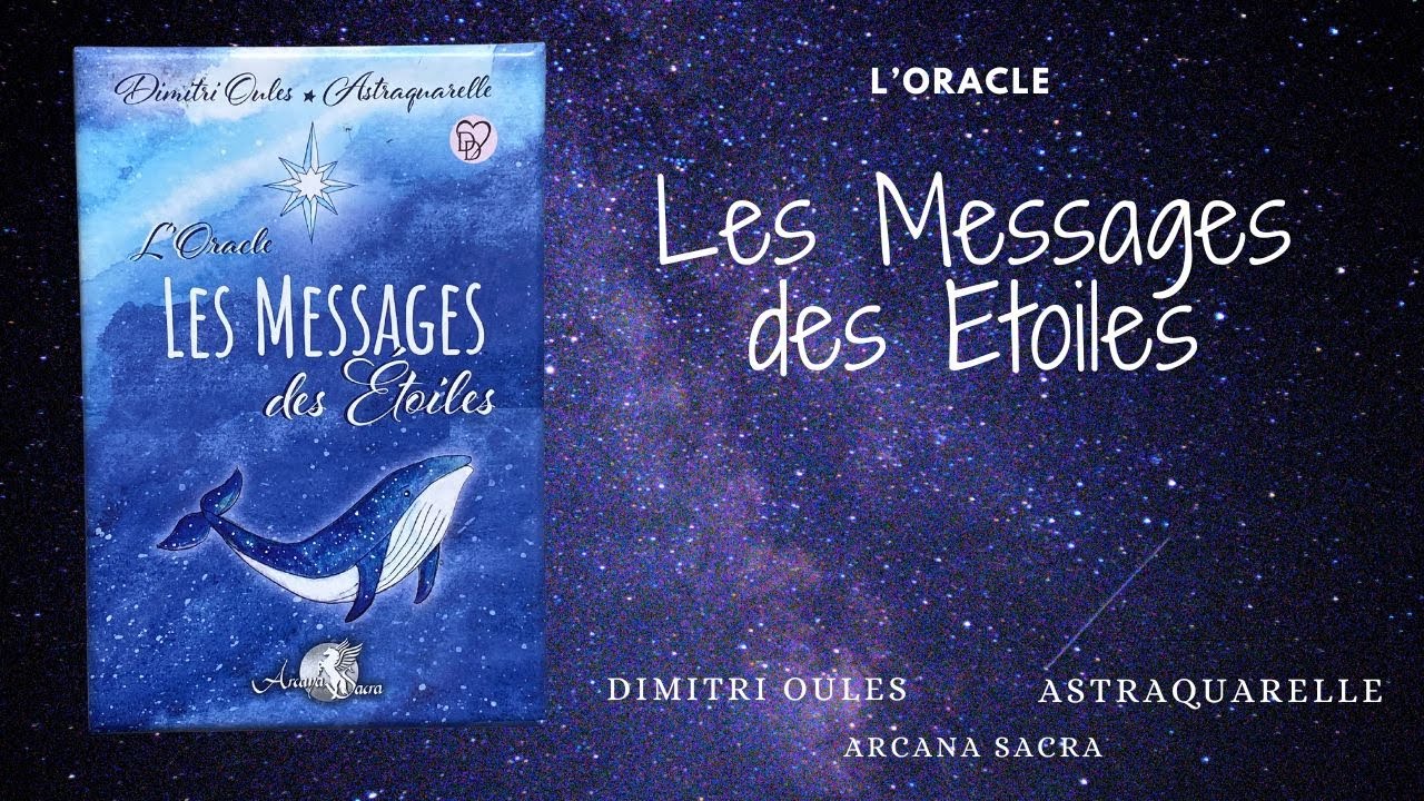 ORACLE LES MESSAGES DES ÉTOILES - DIMITRI OULES - YouTube
