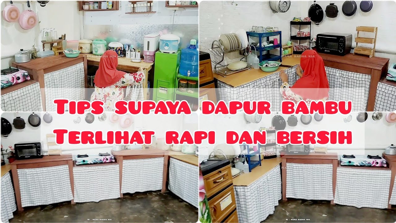Tips Supaya Dapur Bambu Terlihat Rapi Dan Bersih #Tips - YouTube