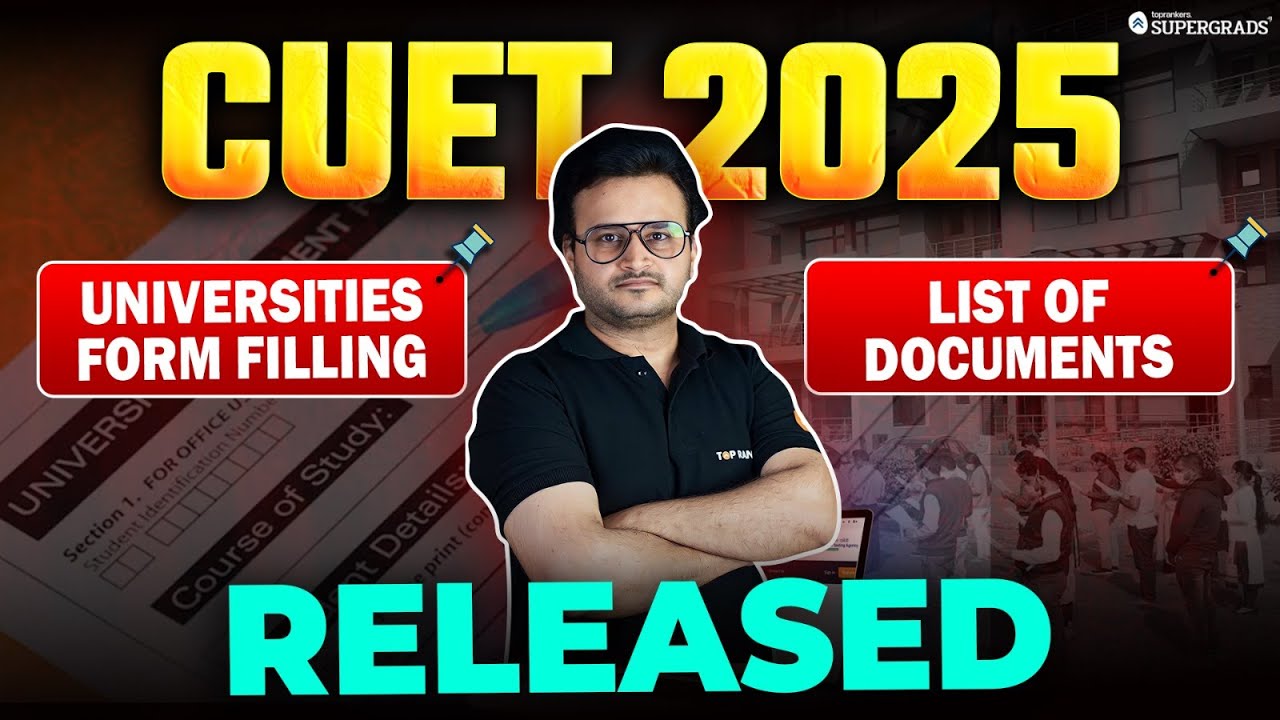 CUET 2025 & University Form Filling: Full List of Documents Released 📢 ...