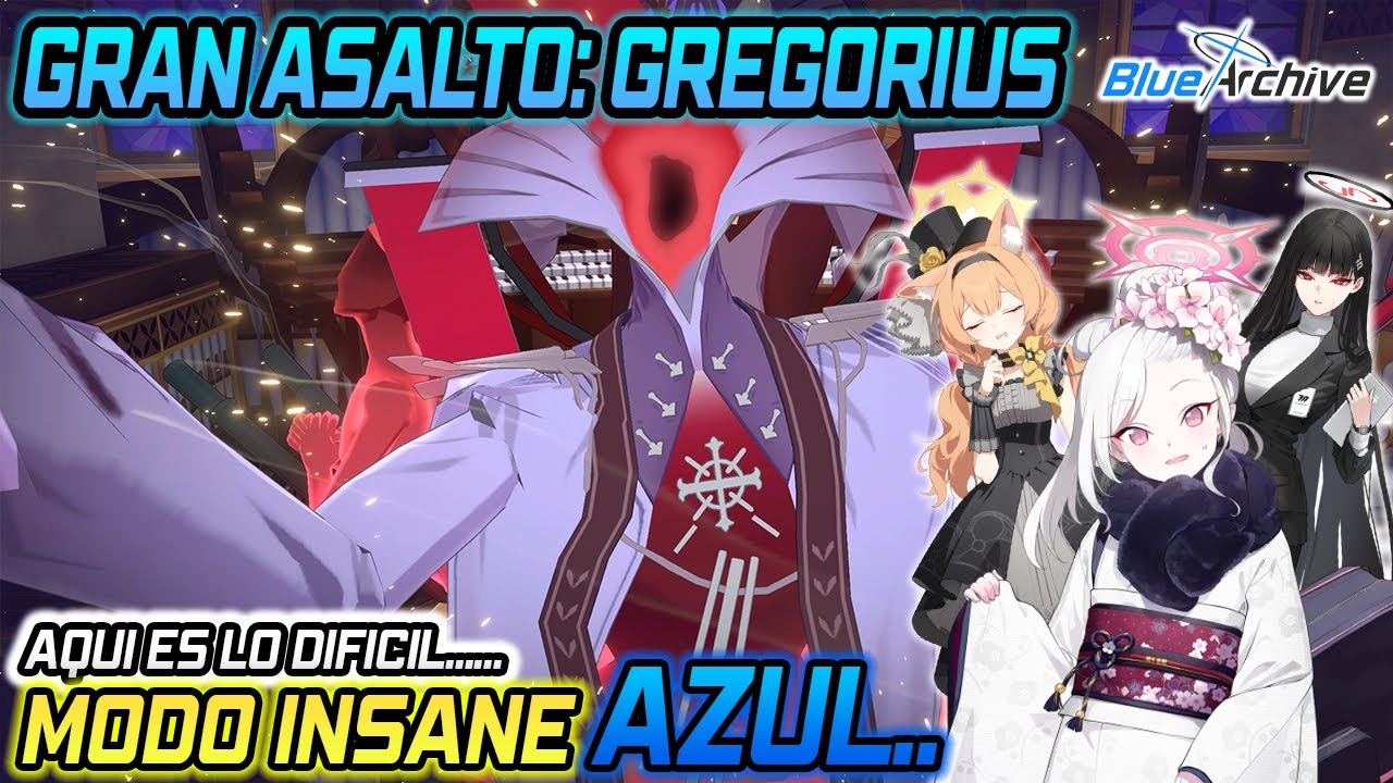 【Blue Archive】Gran Asalto: Gregorius | Modo Insane 🔵 - Aquí es donde se ...