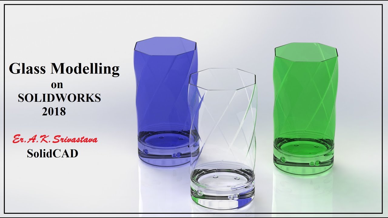 Revolutionize Your Designs: Glass Modelling on SolidWorks 2018 - YouTube