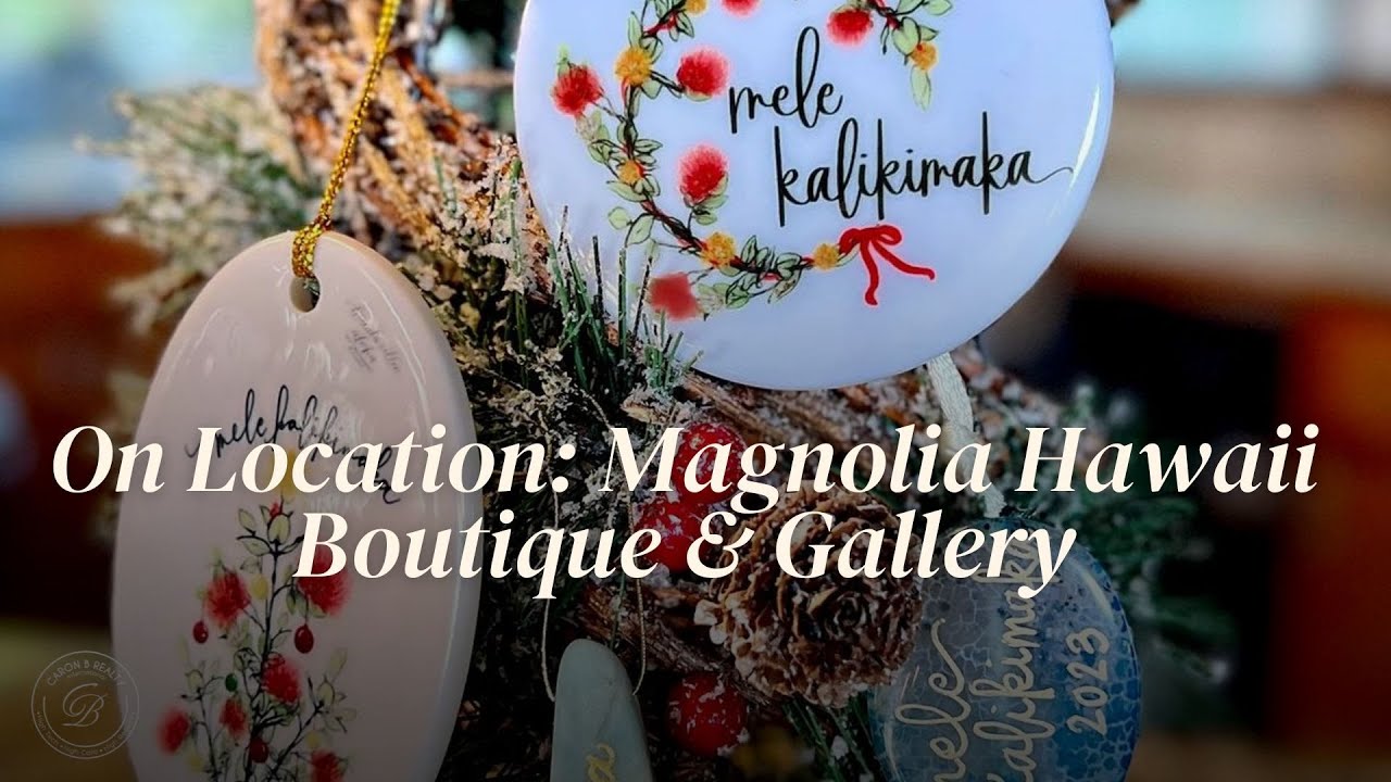 On Location at Magnolia Hawaii Boutique & Gallery with Caron Davis ...