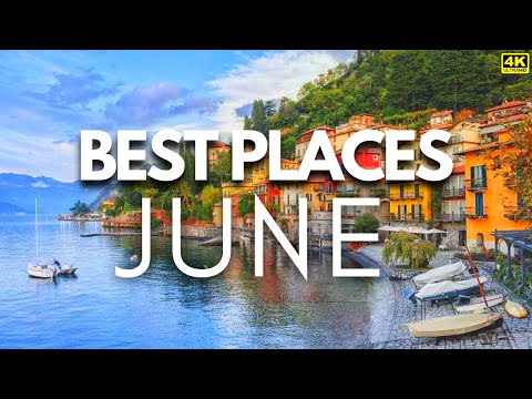 10 BEST PLACES to Visit in JUNE in 2025 ✈️ - 4K Travel Guide