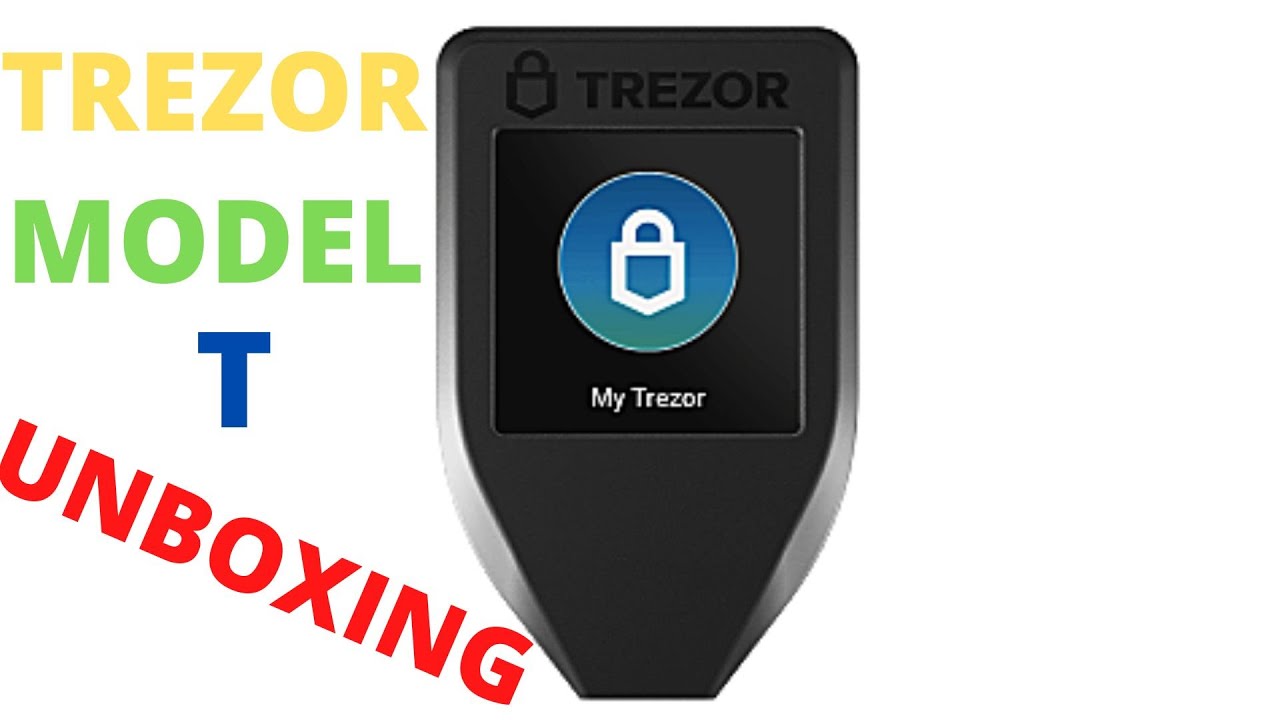 TREZOR MODEL T COLD WALLET | Unboxing | IF YOU HAVE CRYPTO YOU NEED ...