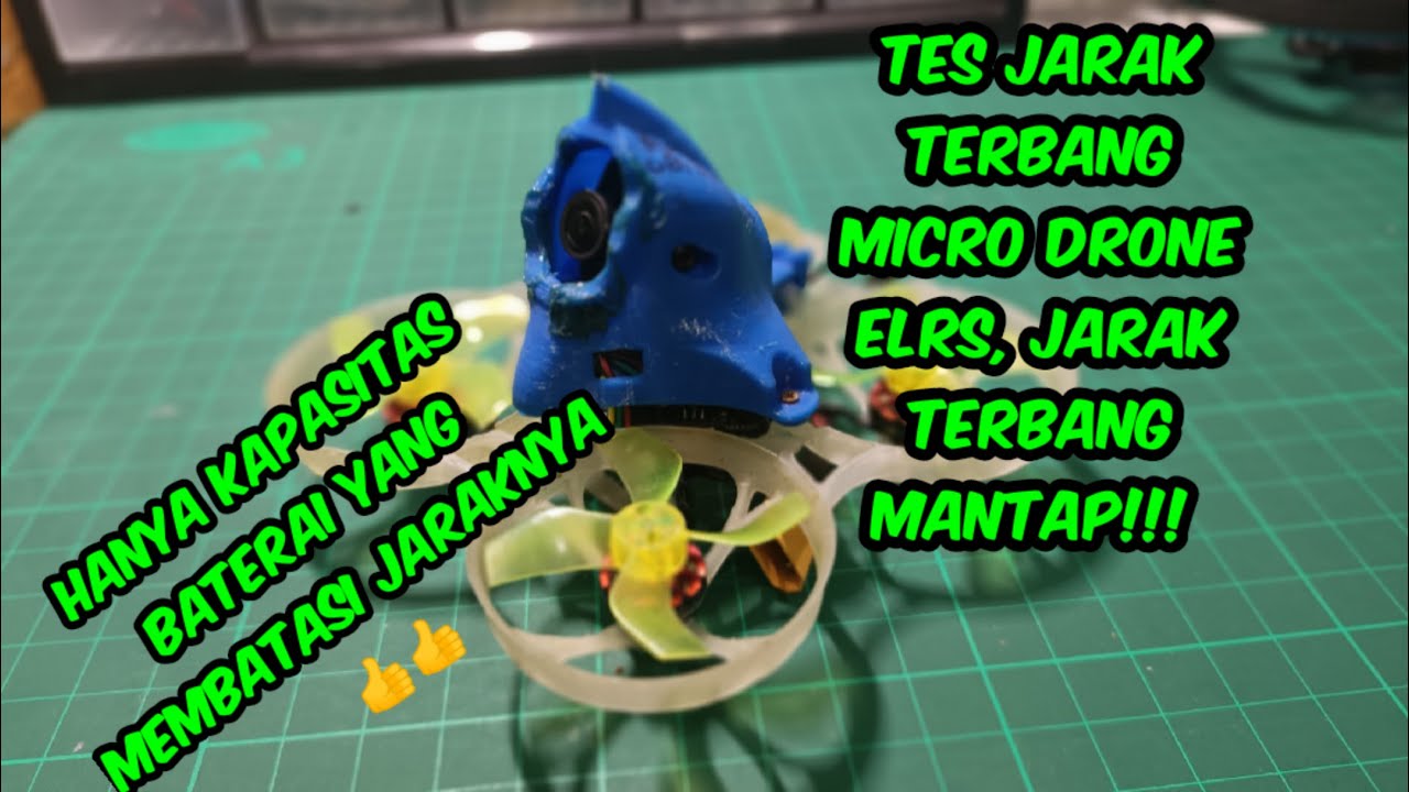 Tes Jarak Terbang Drone Micin ELRS Hasil Rakitan Ex-Mobula7 HD - YouTube