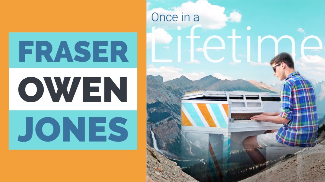 Fraser Owen Jones | Vancouver Composer | Once in a Lifetime - YouTube