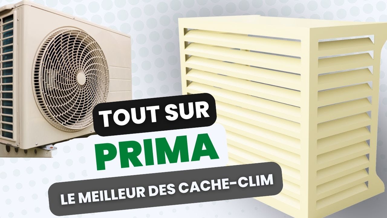 Découvrez le modèle PRIMA : Le cache-clim aluminium composite, efficace et esthétique ! - YouTube