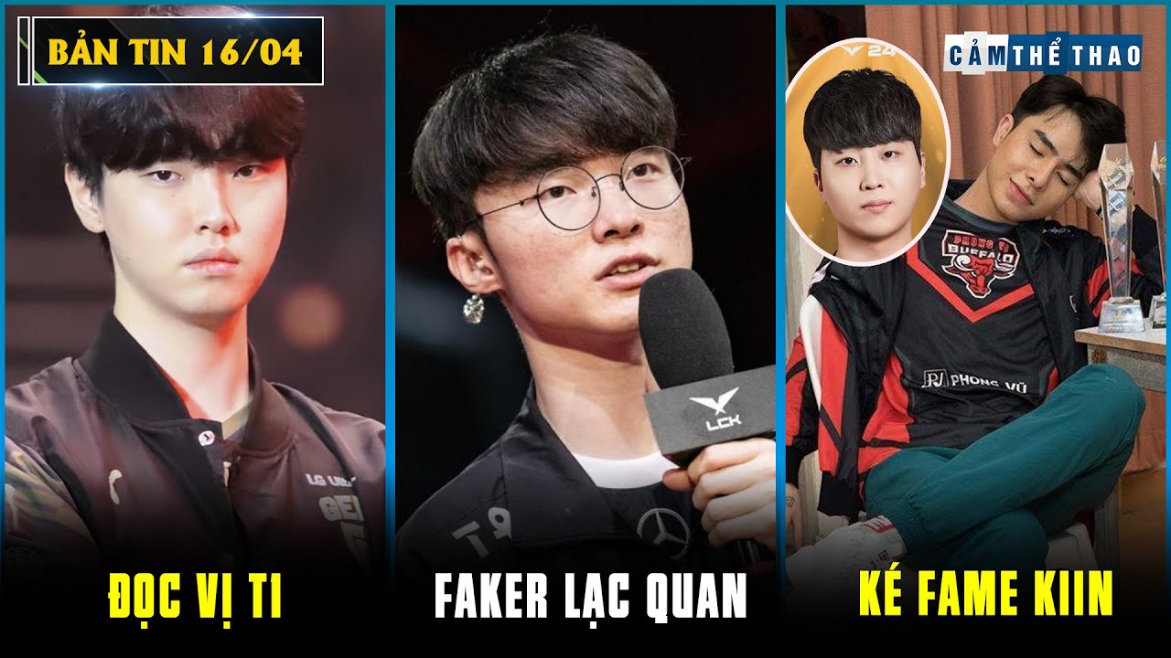 BẢN TIN LMHT 16/04: CHOVY ĐỌC T1 NHƯ 1 CUỐN SÁCH - FAKER VẪN LẠC QUAN - ZEROS KÉ FAME KIIN - YouTube