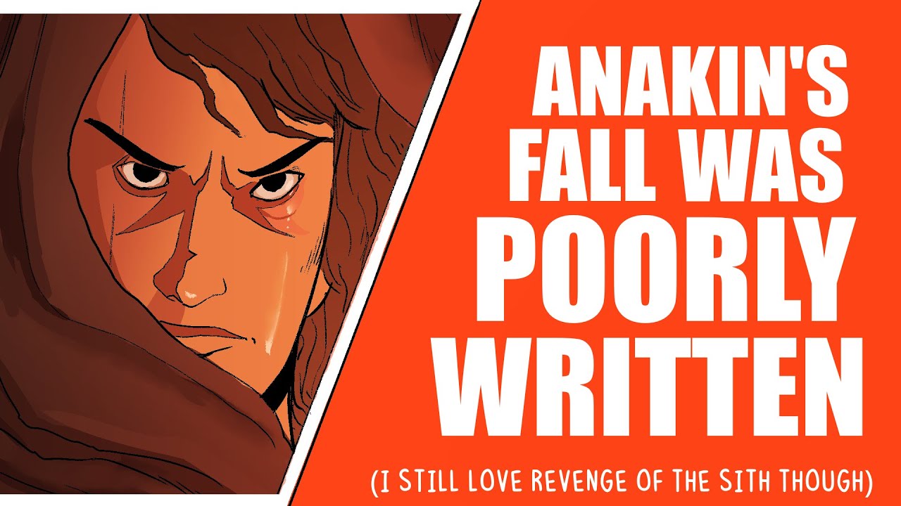 please let me explain why anakin's fall to the dark side was poorly ...