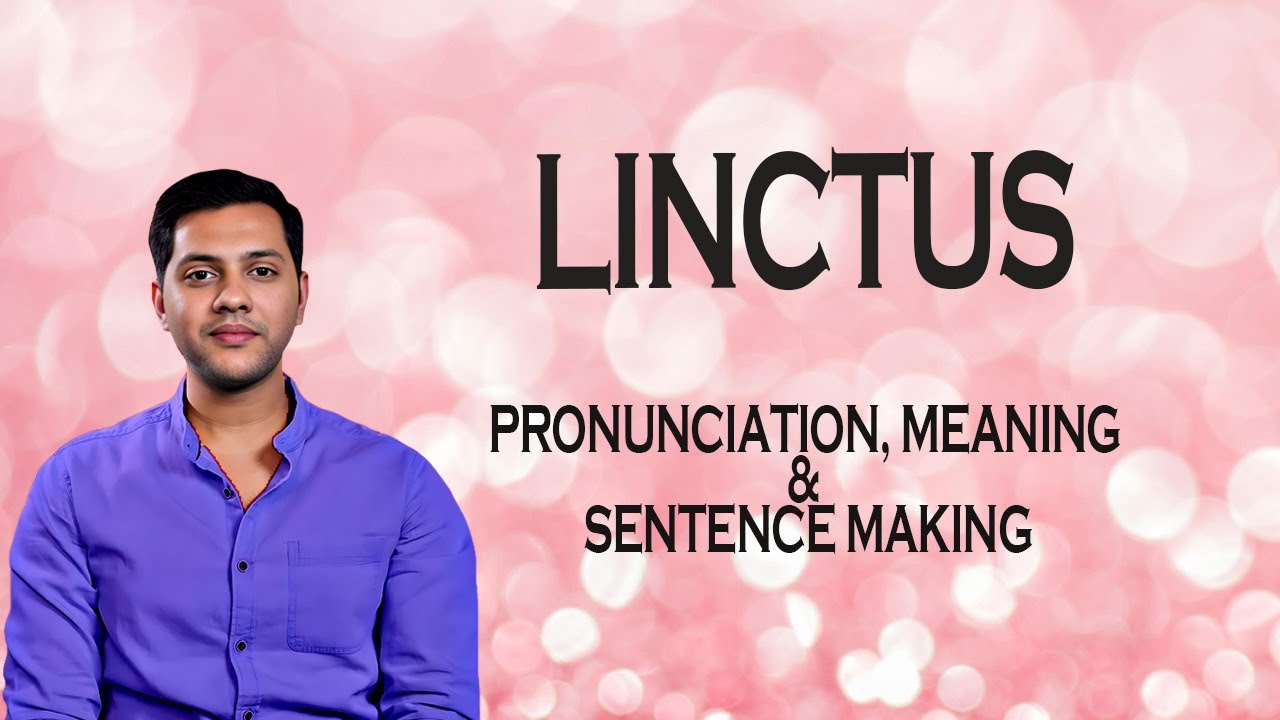 Linctus - Meaning_&_Pronunciation_Word_World_Audio_Video_Dictionary ...