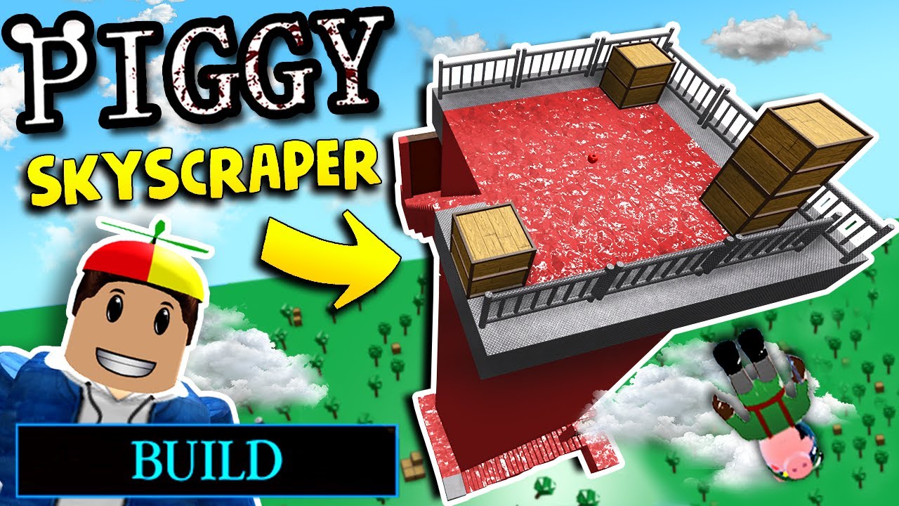 ROBLOX PIGGY SKYSCRAPER!!! | Roblox Piggy Building (UPDATE) - YouTube