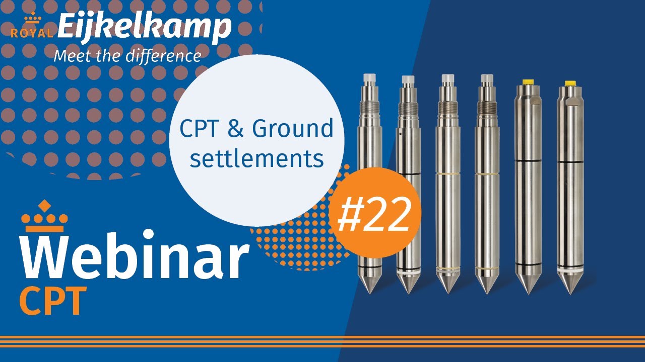 CPT Webinar Series #22 | CPT & Ground Settlements| By Eijkelkamp North ...
