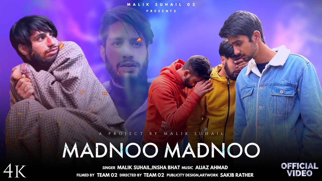 MADNO MADNO || KASHMIRI SONG || MALIKSUHAIL02 || BHAT INSHA || # ...