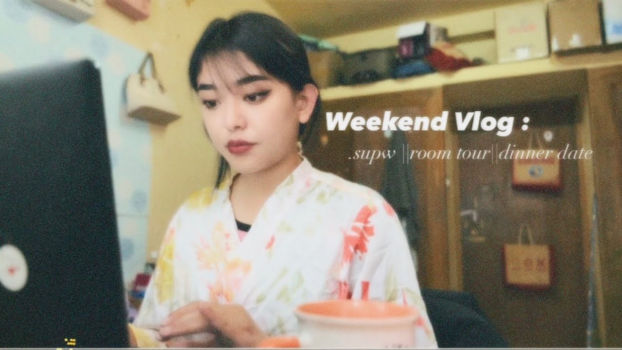 Weekend vlog || Common Supw || room tour || dinner date W Baka ...