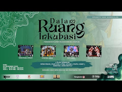 Kolektif Seni Bangkalan Dalam Ruang Inkubasi | Pameran Rupa & Pertunjukkan Seni Multidisiplin