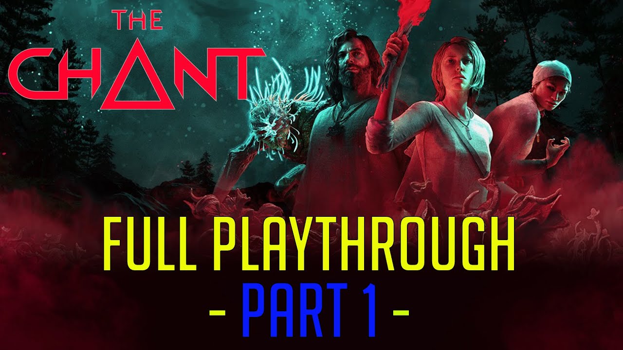 The Chant // Full Playthrough [Part 1] - YouTube