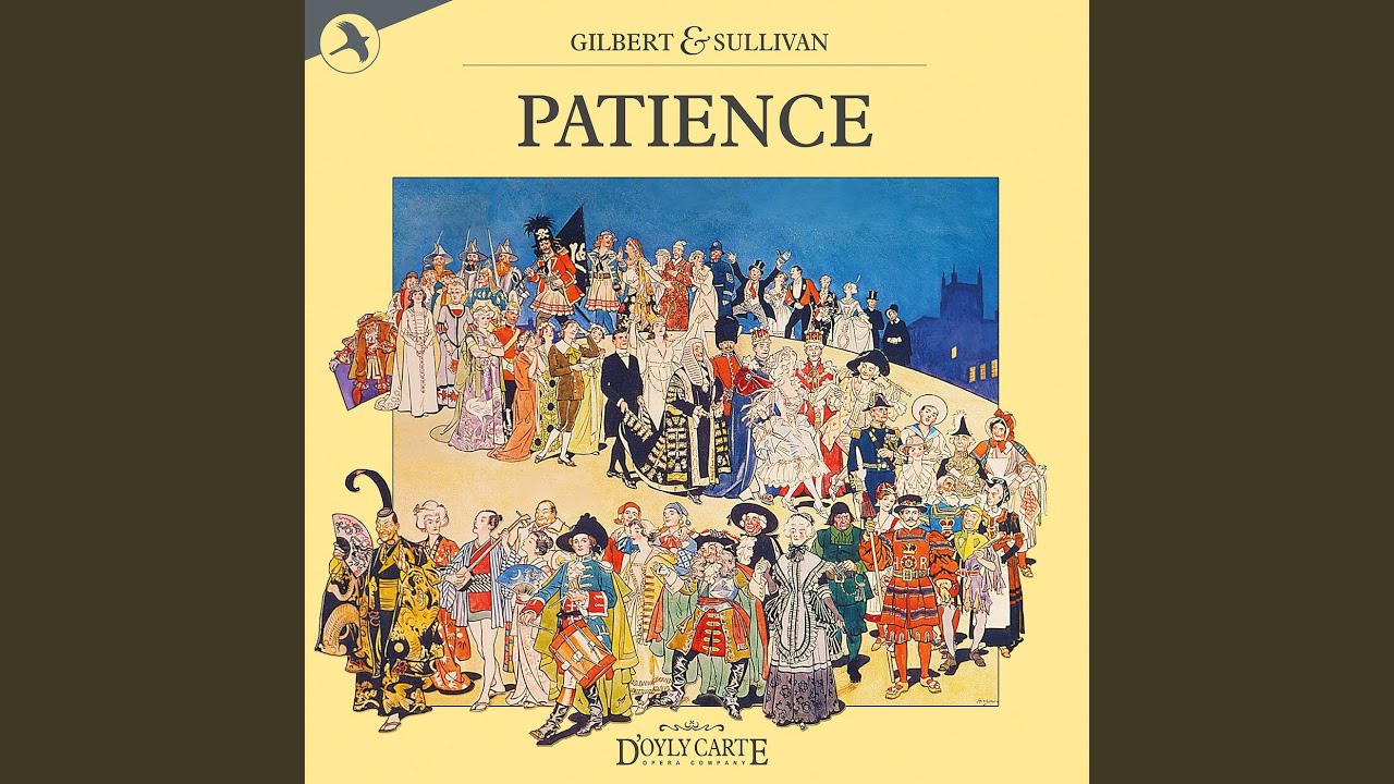 Patience: The Soldiers of Our Queen - YouTube