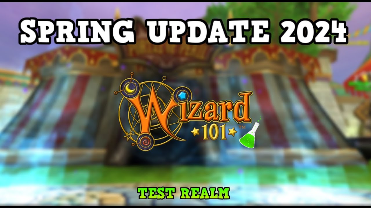 Wizard101 : SPRING UPDATE 2024 (Test Realm) - YouTube