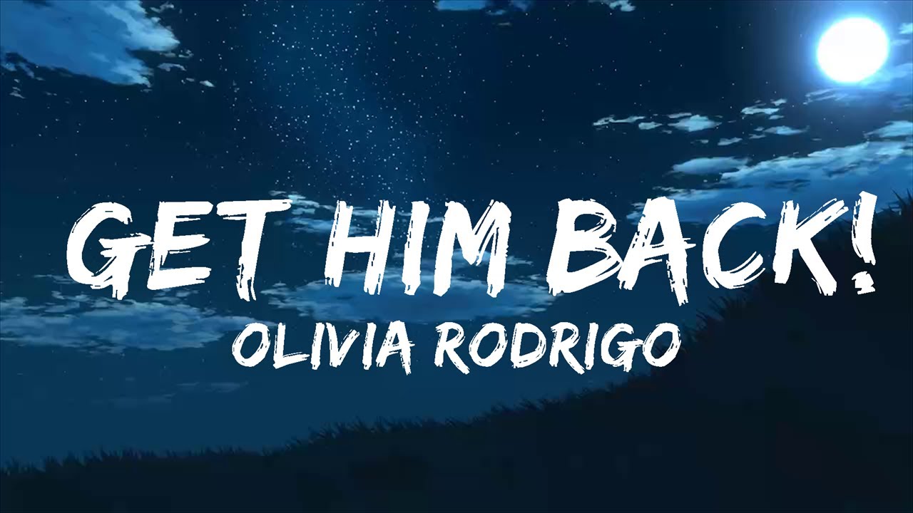 Olivia Rodrigo - get him back! | Music Hight - YouTube