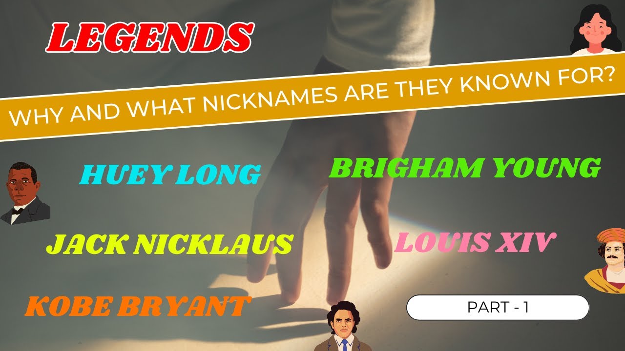 Nicknames of Famous Personalities: The Hidden Tales Behind Iconic ...
