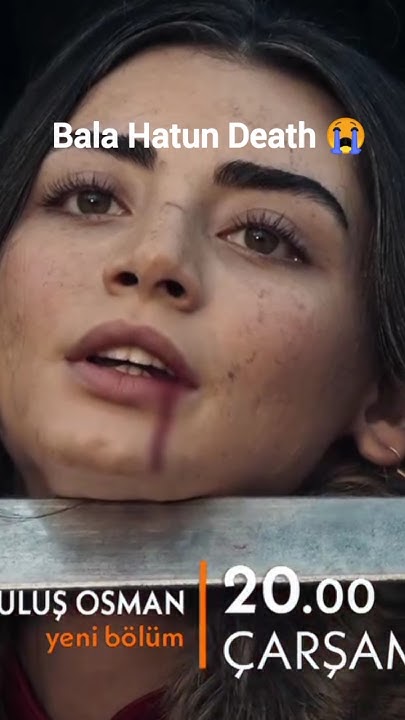 Bala Hatun death in Kurulus Osman Season 6 💔| #kurulusosman #kuruluşosman #balahatun # ...