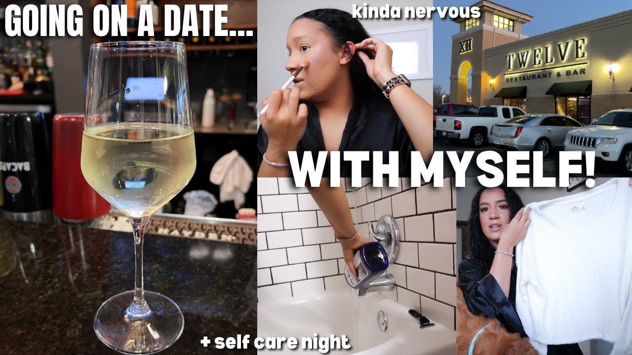 Taking myself on a DATE + self care night // going on a date with ...