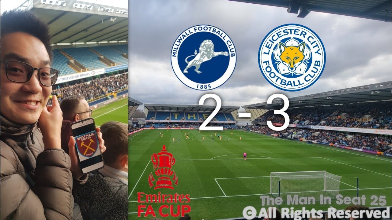 Say Hello To Millwall!🤣 | Millwall 2-3 Leicester City all goals | FA ...