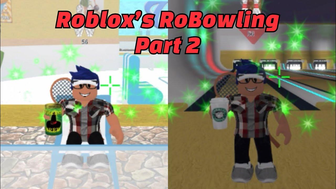 Roblox’s RoBowling Part 2 - YouTube
