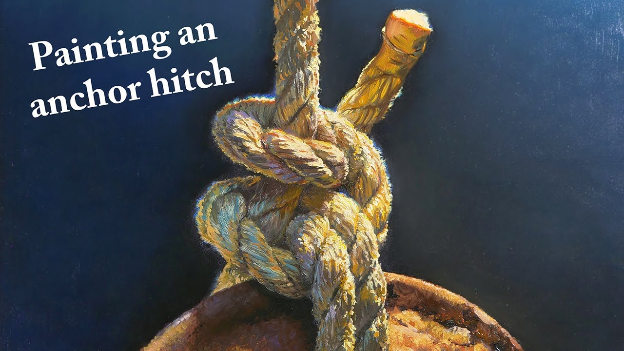 Oil Painting of an Anchor Hitch - YouTube