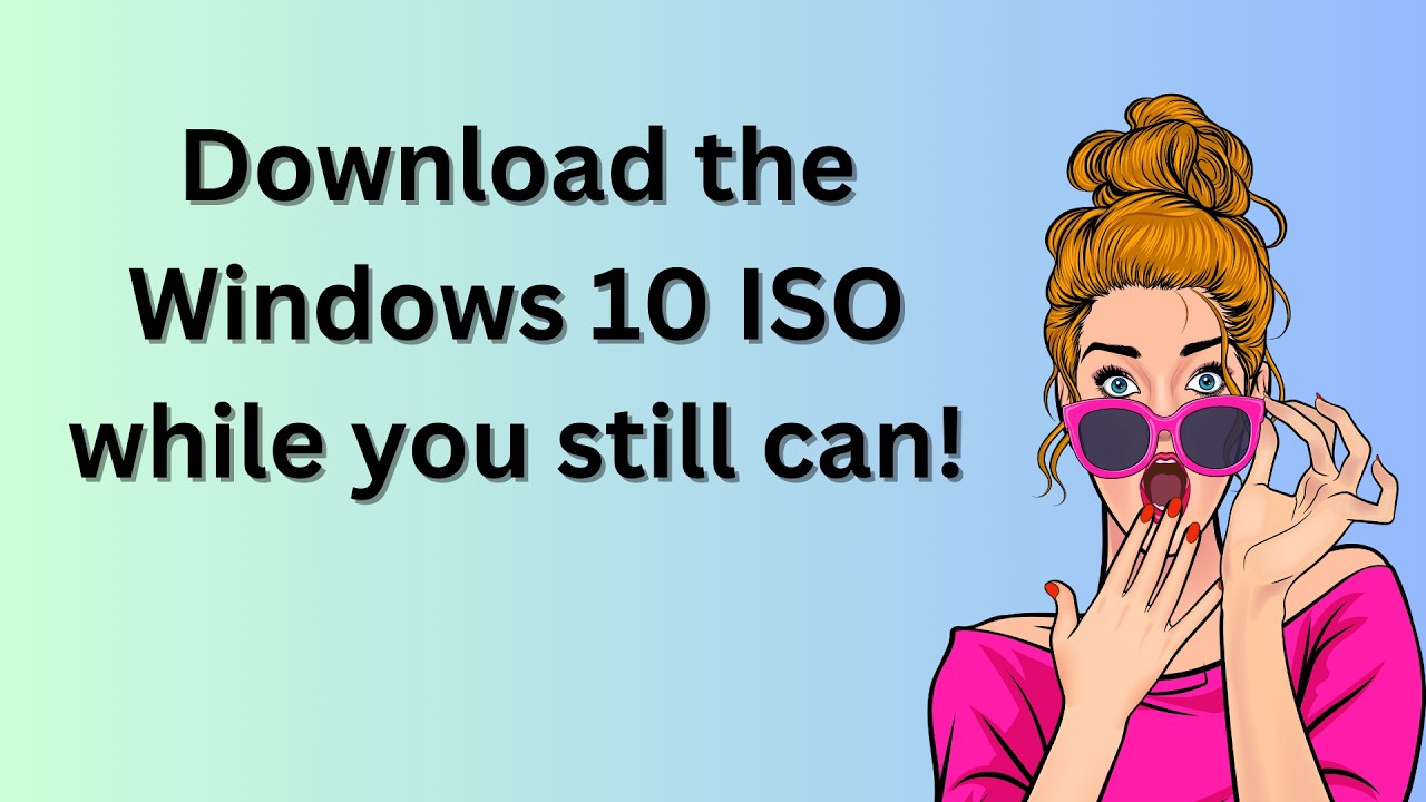 Windows 10 is DOOMED (End of Life 2025). download the Windows10 ISO ...