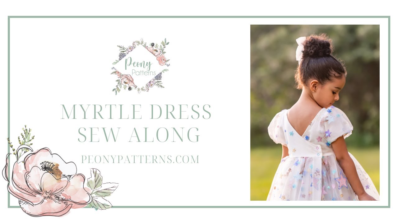 Peony Patterns Myrtle Sew Along - YouTube