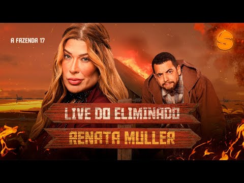 LIVE DO ELIMINADO: RENATA SE CHOCA COM ELIMINAÇÃO E TRAIÇÃO DE GRUPO!