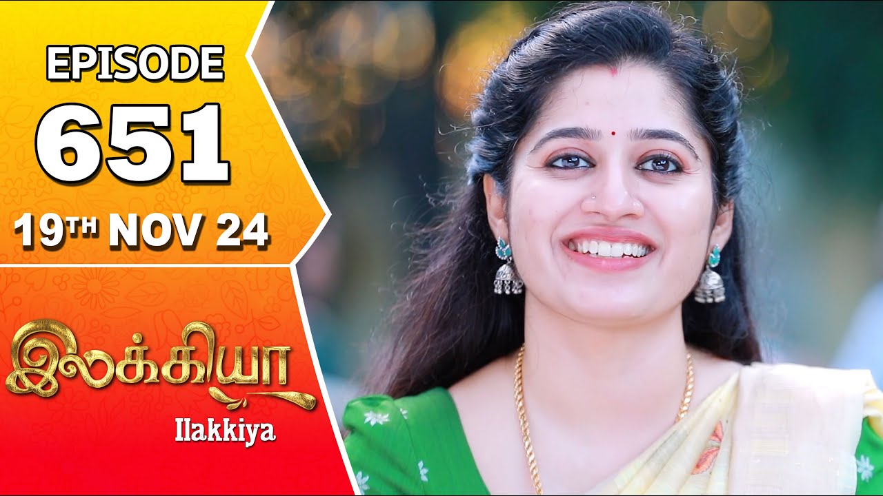 Ilakkiya Serial | Episode 651 | 19th Nov 2024 | Shambhavy | Nandan ...