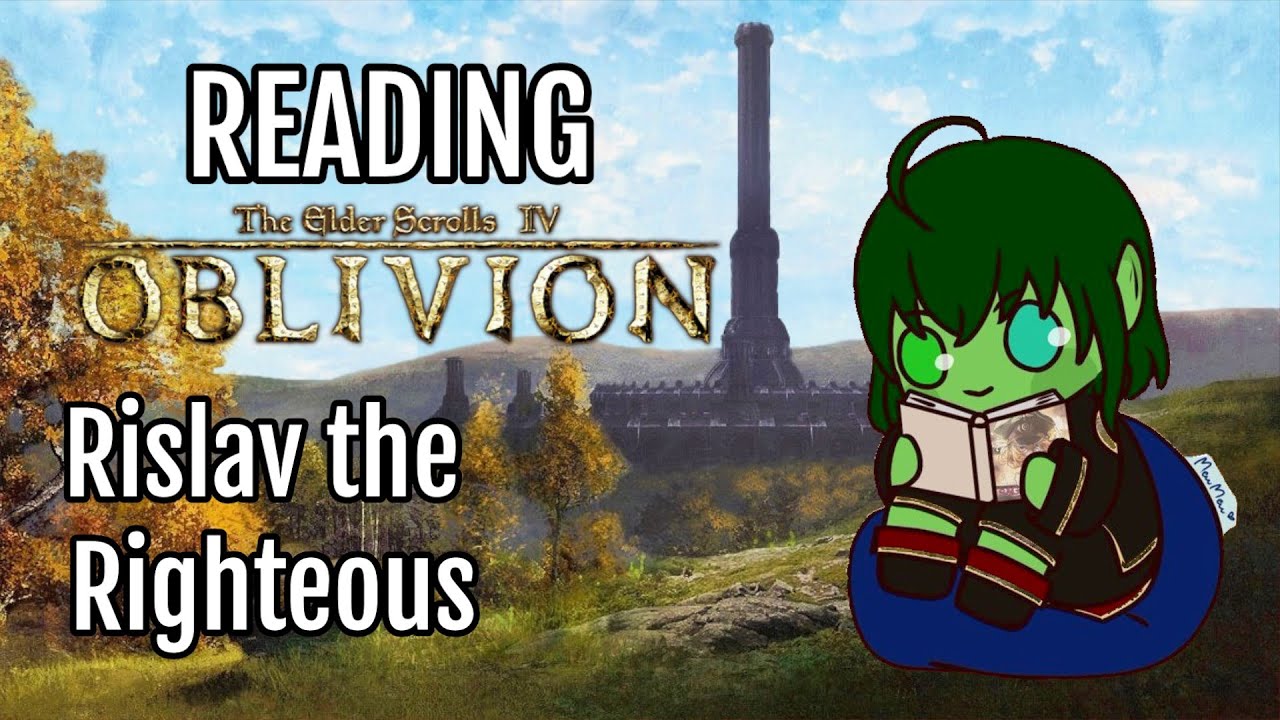 Rislav the Righteous - Reading Oblivion - YouTube