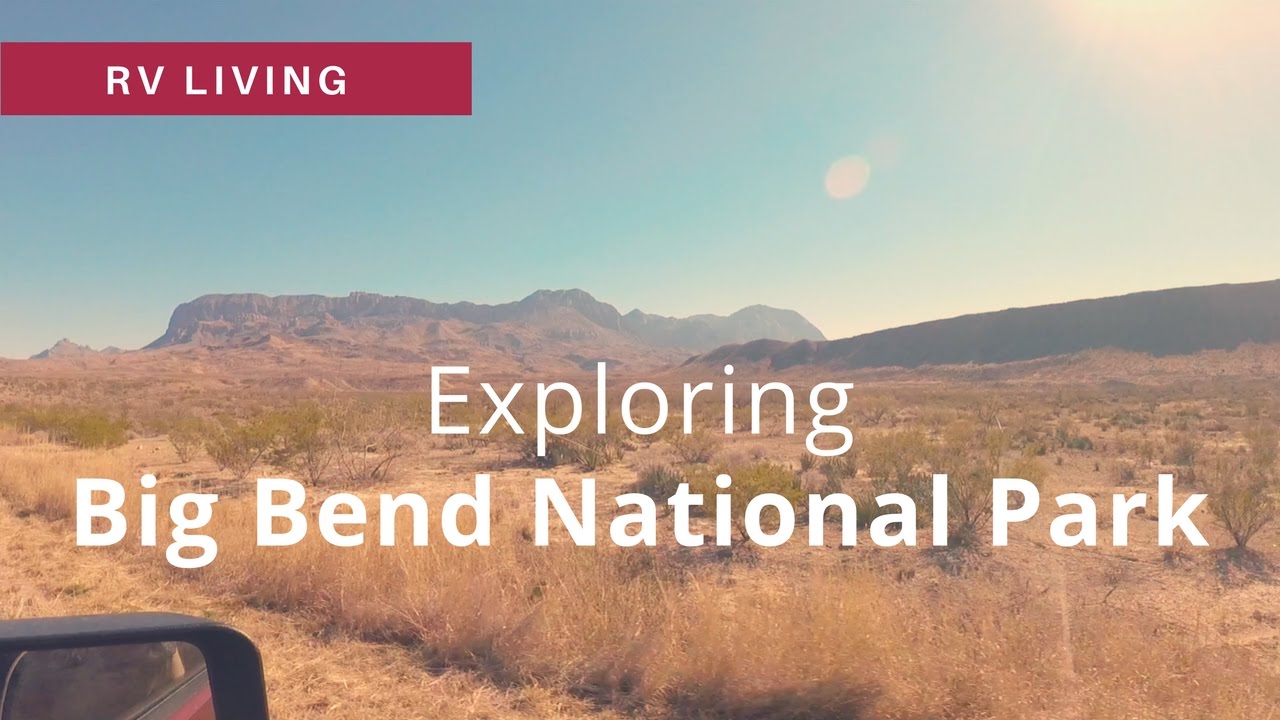 RV Living | Exploring Big Bend National Park - YouTube