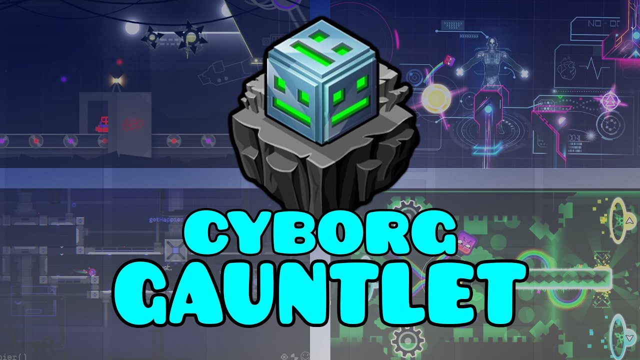 Geometry Dash's *NEW* Cyborg Gauntlet 100% COMPLETE! - YouTube