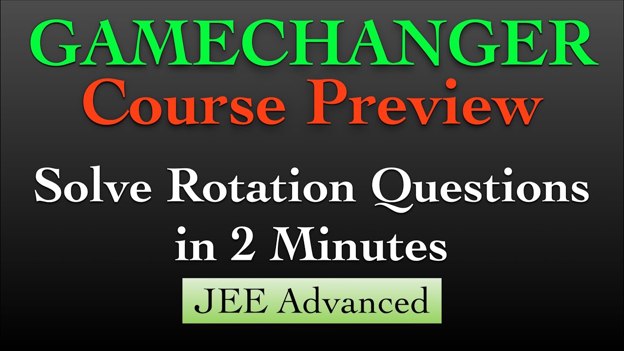 Greatest Rotation Shortcut of All Time! MINDBLOWING TRICK! Jee Advanced ...