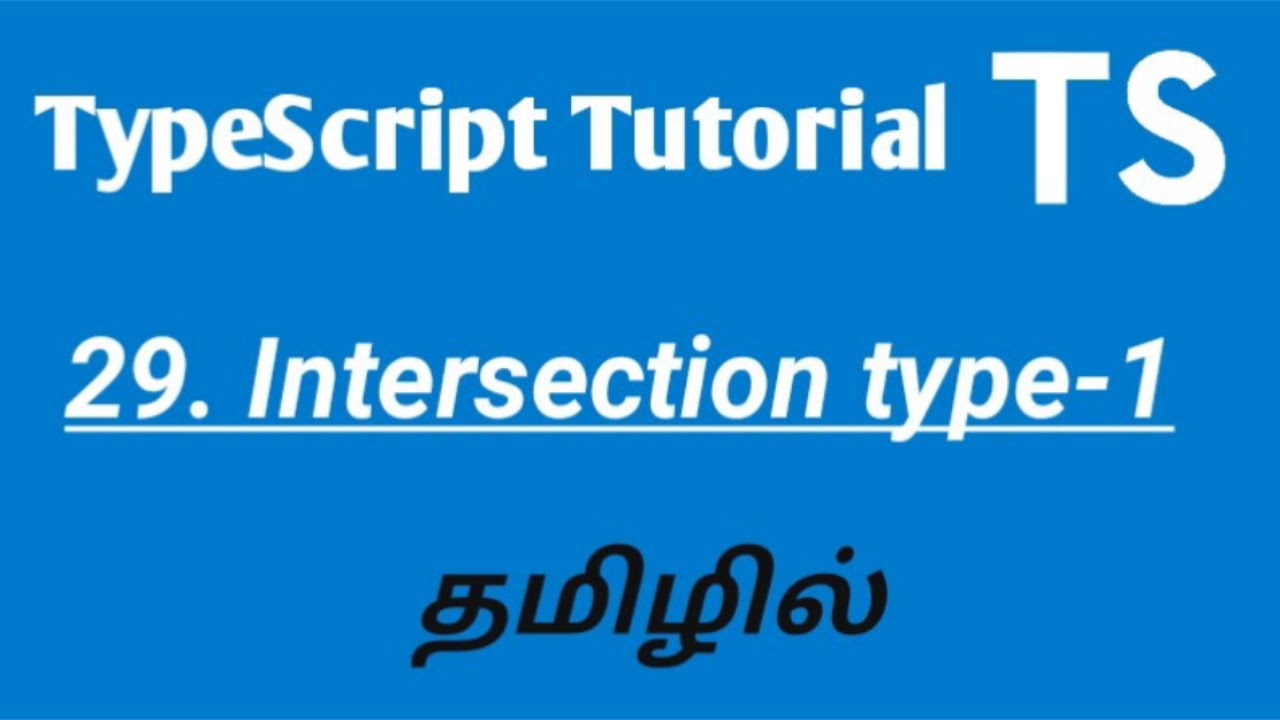 Typescript intersection types in Tamil part-1 - YouTube