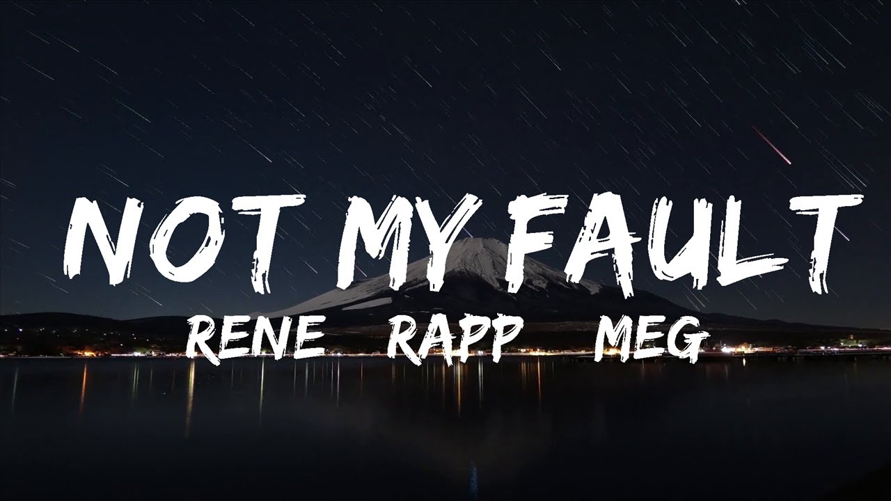 Reneé Rapp & Megan Thee Stallion - Not My Fault (Lyrics) | 30 Mins ...