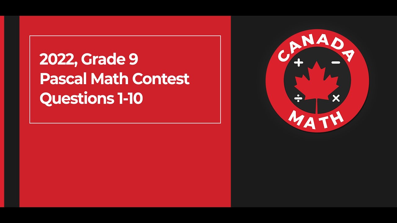 2022, Grade 9, Pascal Math Contest, Questions 1-10 - YouTube