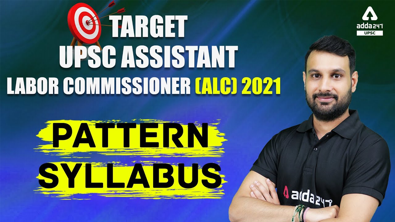 Target UPSC Assistant Labor Commissioner (ALC) 2021 || Syllabus ...