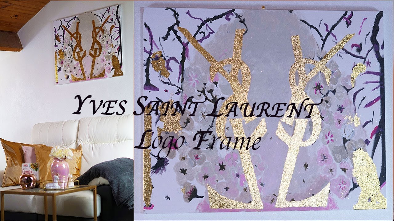 DIY Designer Yves Saint Laurent Logo Frame - YouTube