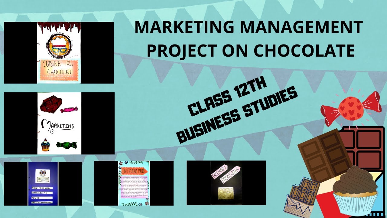 Marketing management full project || Chocolate || Class 12 || Business ...