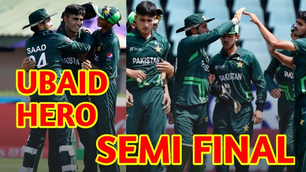Ubaid Shah hero Again 5 wickets | Pak U19 team in Semi Final | Ubaid in ...