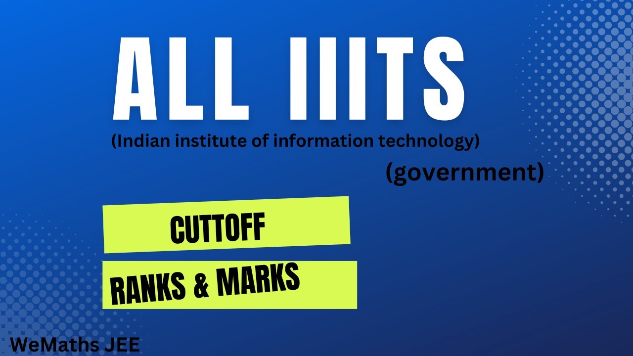 All IIITs (government) Cut Off, Ranks & Marks | JEE 2023 - YouTube