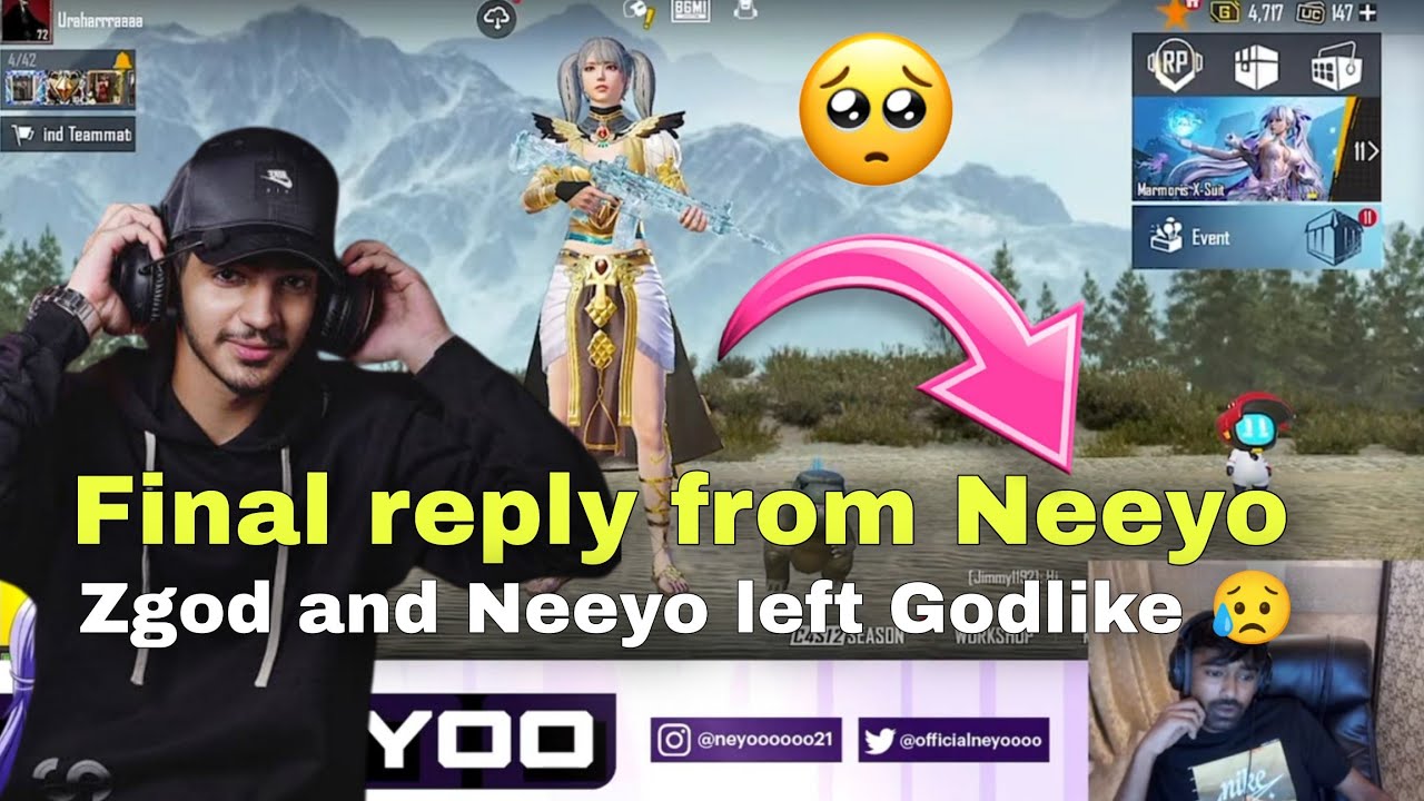 FINAL REPLY FROM NEEYO | ZGOD AND NEEYO LEFT GODLIKE 🥺😥 - YouTube