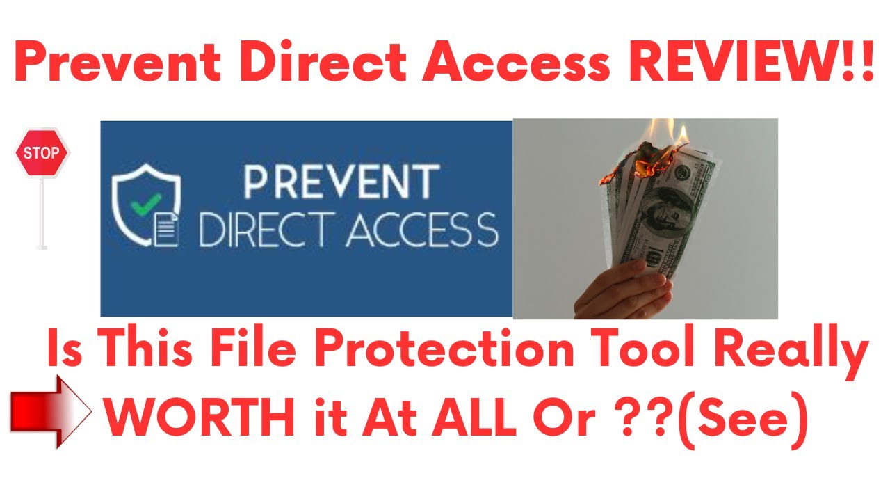 Prevent direct access review-Is This FILE Protection TOOL Really WORTH It At ALL ?See(Do not Use ...