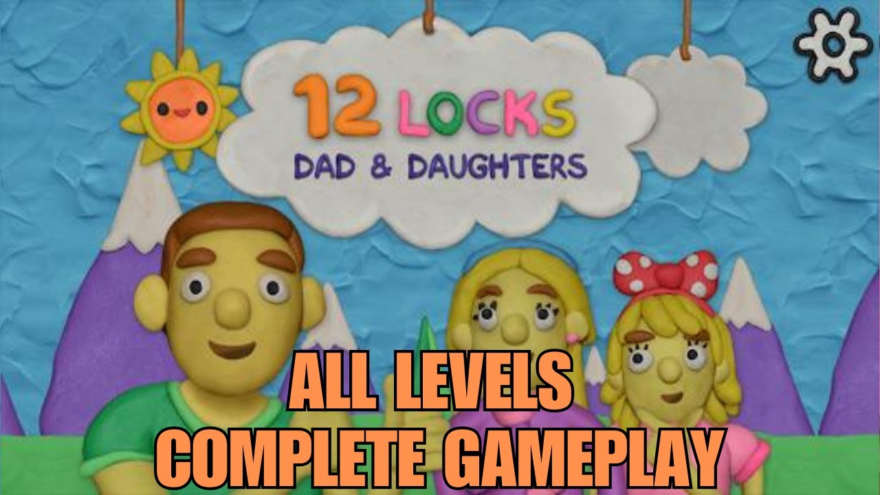 12 LOCKS Dad and Daughters ALL LEVELS Full Gameplay Walkthrough - YouTube