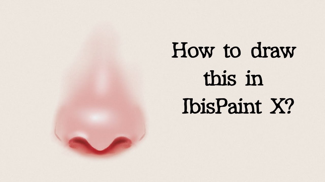 How to draw a nose step by step tutorial using IbisPaintX - YouTube
