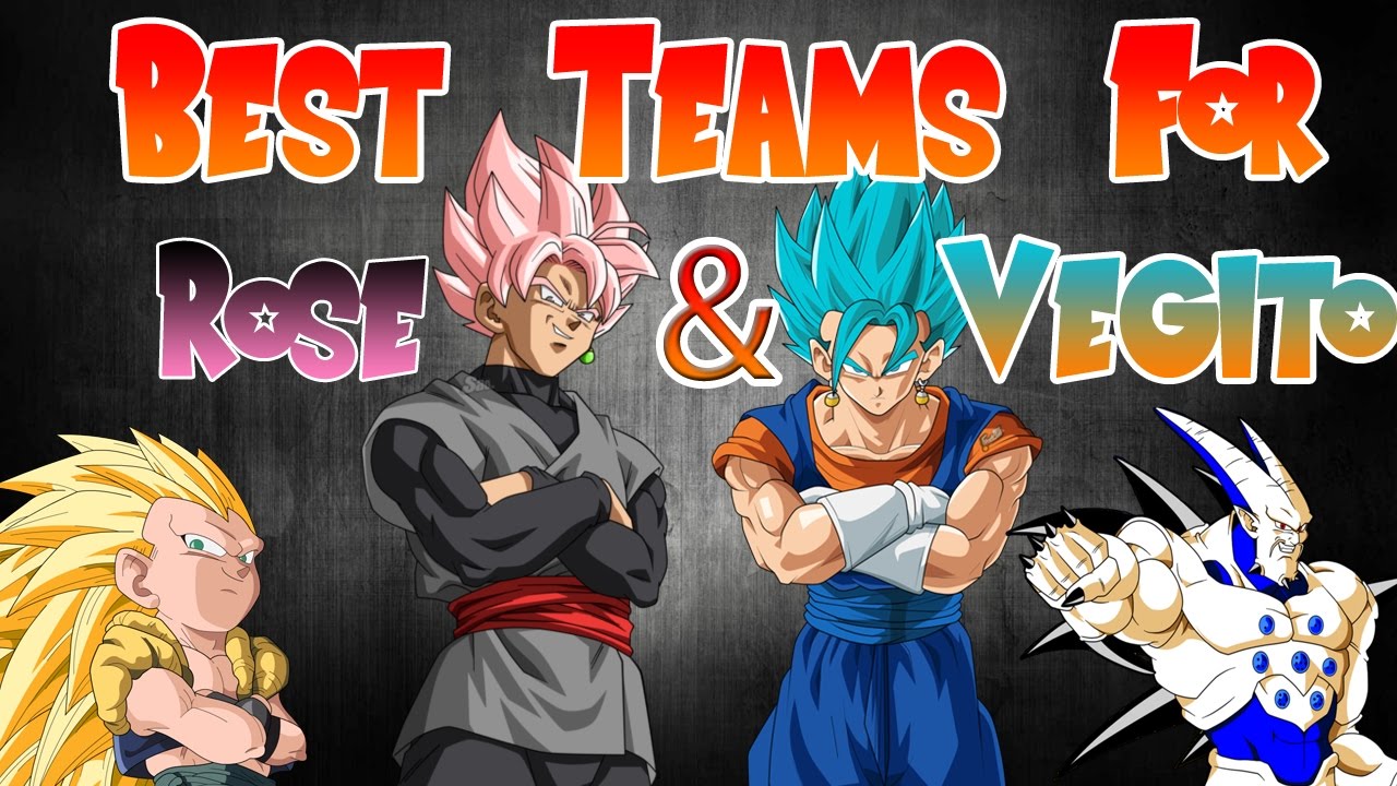 DBZ Dokkan Battle Vegito & Rose Team Suggestions & Tips! - YouTube